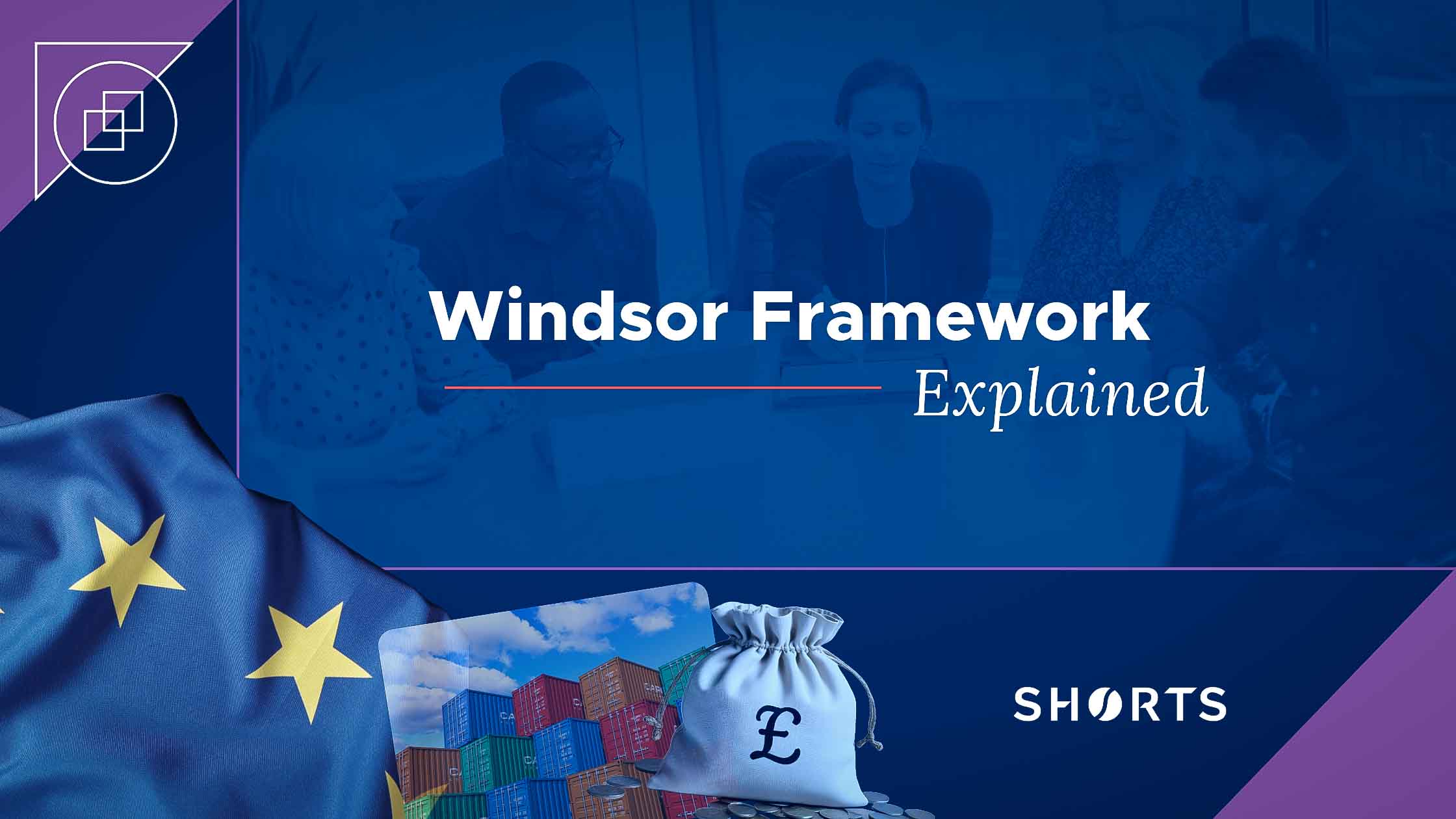 The Windsor Framework: A Simple Guide